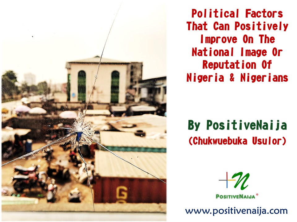 Political Factors That Can Improve The National Image Or Reputation Of ...