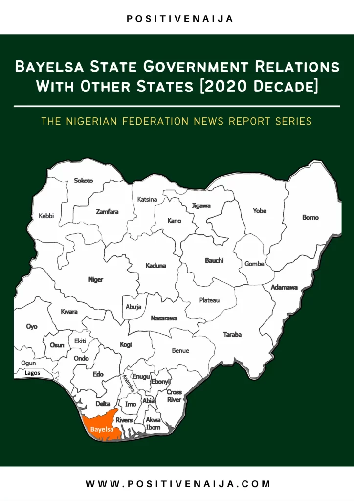 Nigerian Federation News Report Series: Bayelsa State Government ...