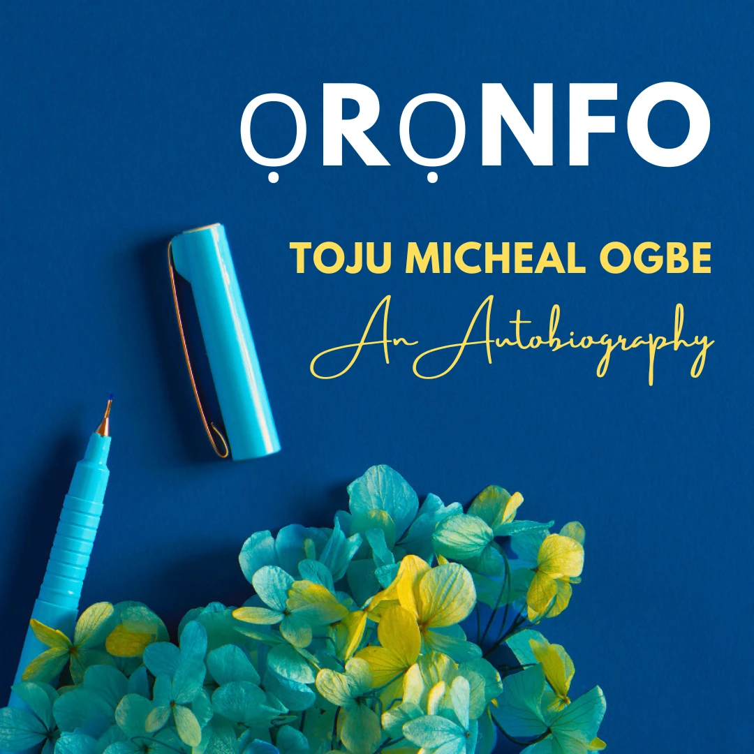 Dr. Freedom Griffith Akinjide Ogbe: Ọrọnfo By Toju Micheal Ogbe (An ...